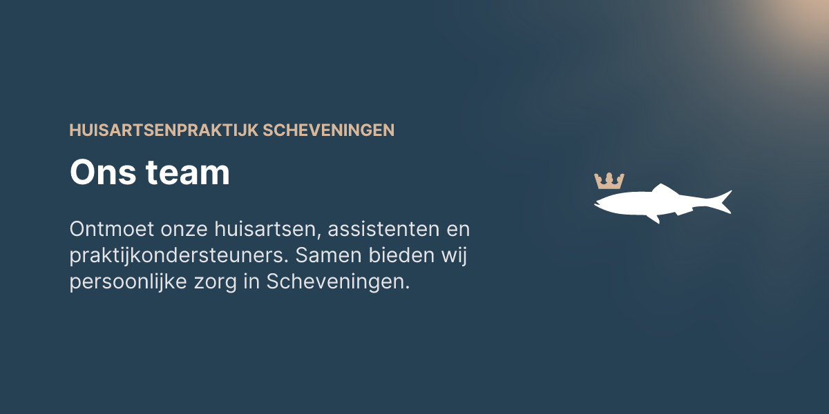 Ons team | Huisartsenpraktijk Scheveningen